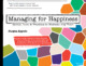 Summary of Managing for Happiness in 15 Tweets - Ben Linders