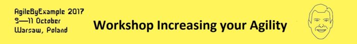 Workshop Increasing your Agility at Agile by Example 2017 - Ben Linders
